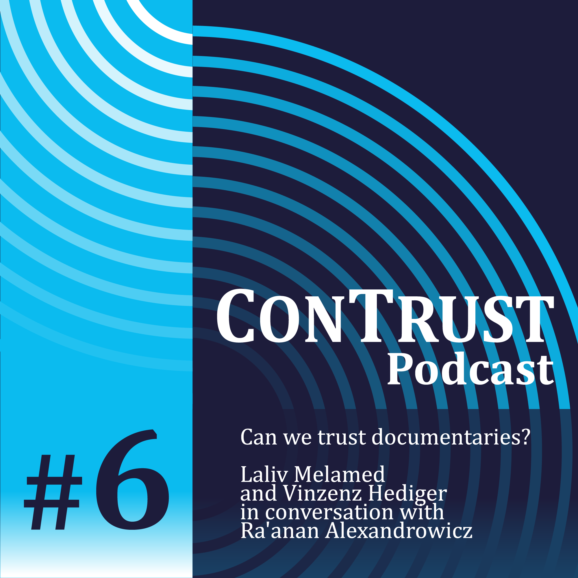 ConTrust Podcast #6 / Can we trust documentaries? - ConTrust